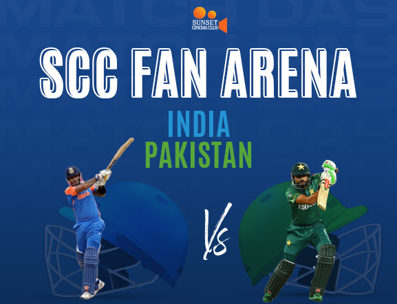SCC Fan Arena - Ind Vs Pak on Sun, 15 Feb 2026 - Sunset Cinema Club